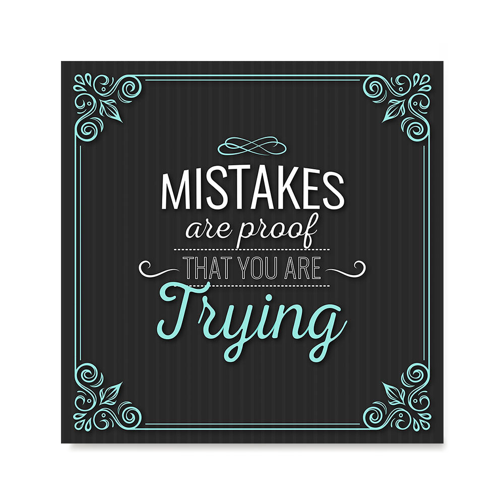 Mistakes are Proof That You are Trying, Inspirational Motivation Quotes ...