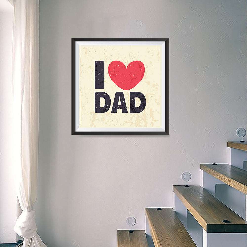I Love Dad 2, Father's Day Posters – EzPosterPrints