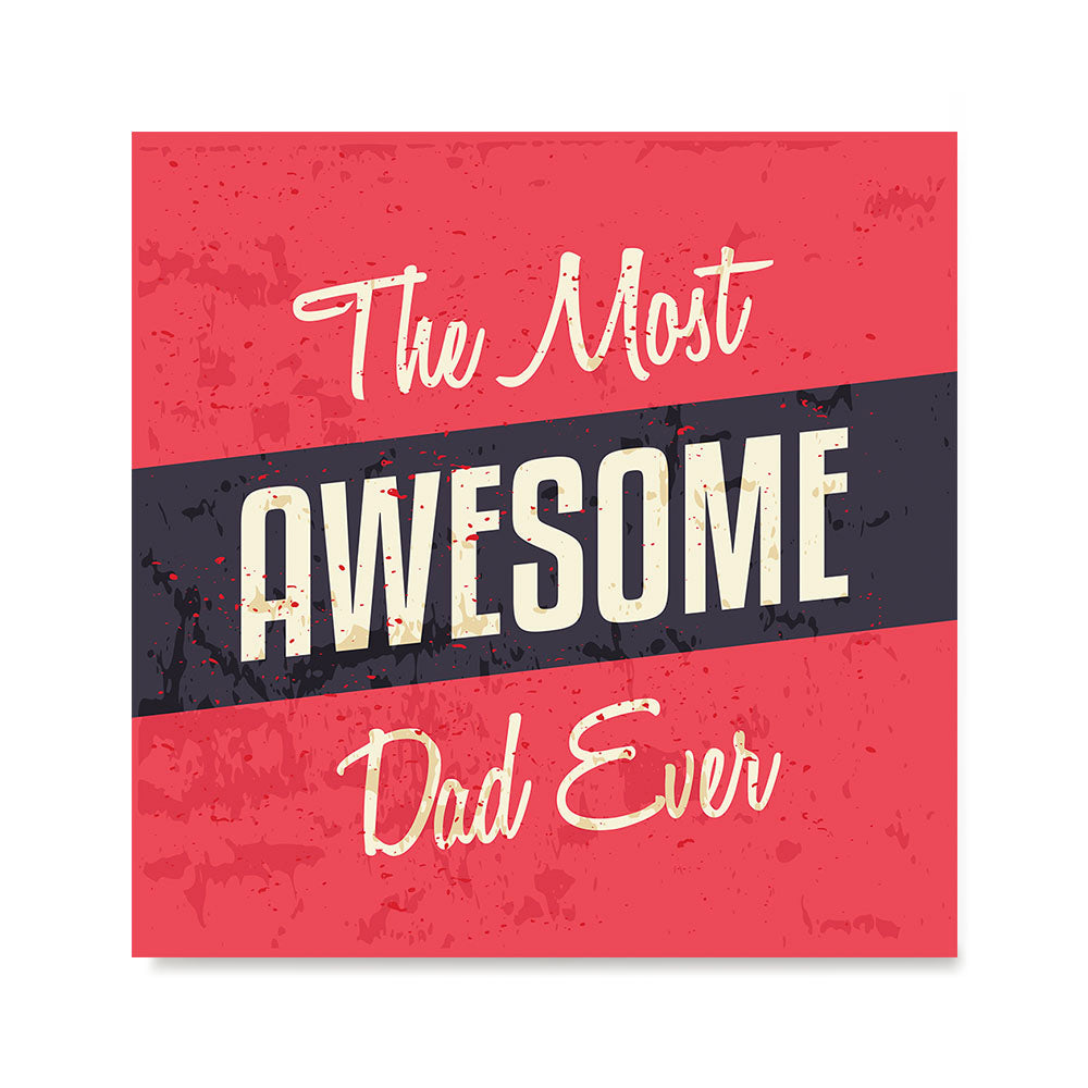 Most Awesome Dad Ever, Father's Day Posters – EzPosterPrints