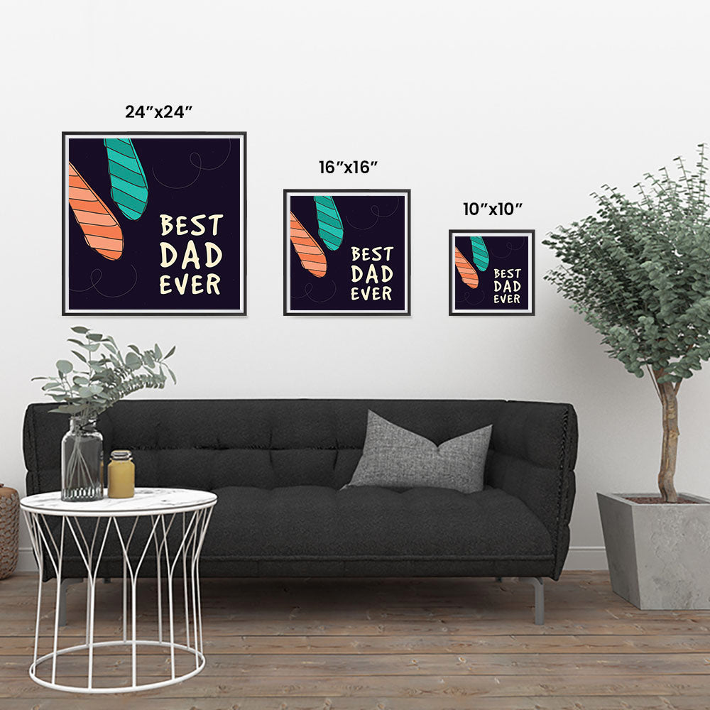 Best Dad Ever 4, Father's Day Posters – EzPosterPrints